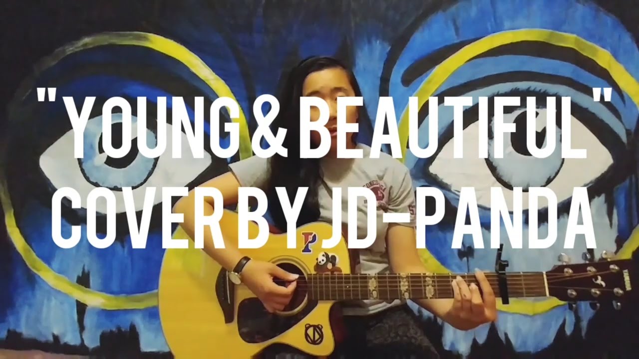 "Young & Beautiful" Cover by JD-PANDA ft. Handpainted Great Gatsby T.J ...
