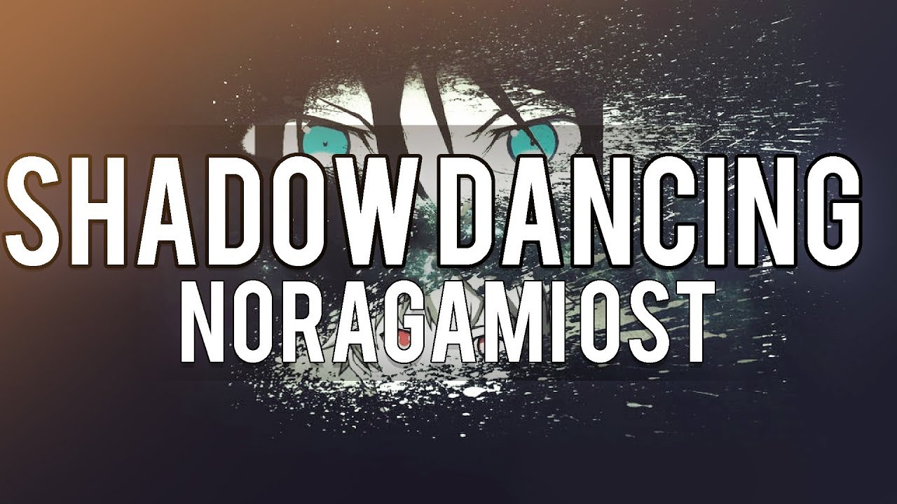 Noragami OST - 16. Shadow Dancing - YouTube