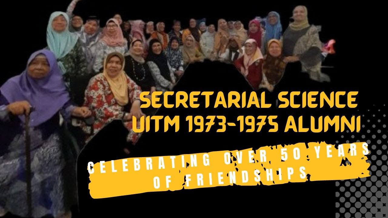 SECRETARIAL SCIENCE UiTM 1973-1975 ALUMNI - 9.JULY.2023 AT WANNAH ...