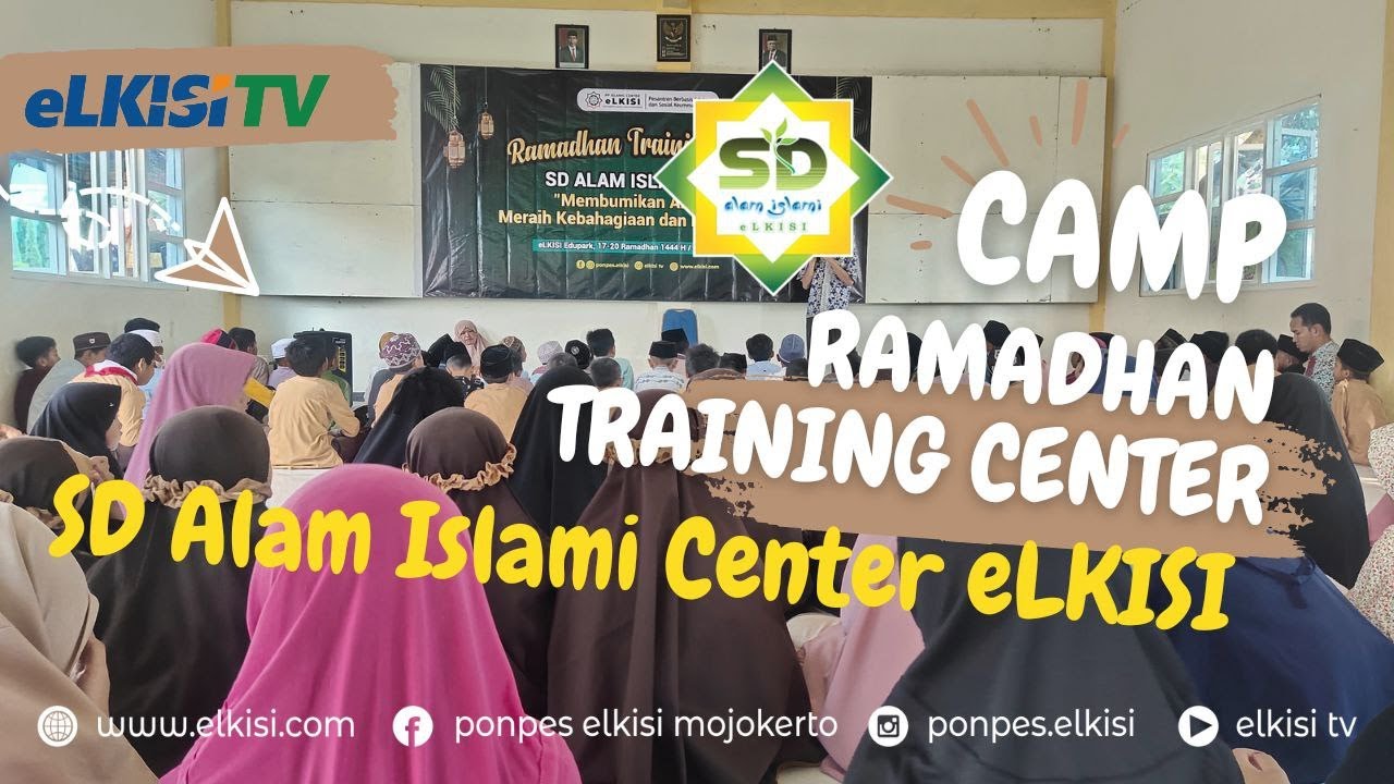 CAMP RAMADHAN SDAI eLKISI // 1444 H // 2023 M - YouTube