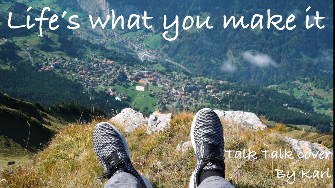 Life's what you make it - Talk Talk cover by Karl - YouTube