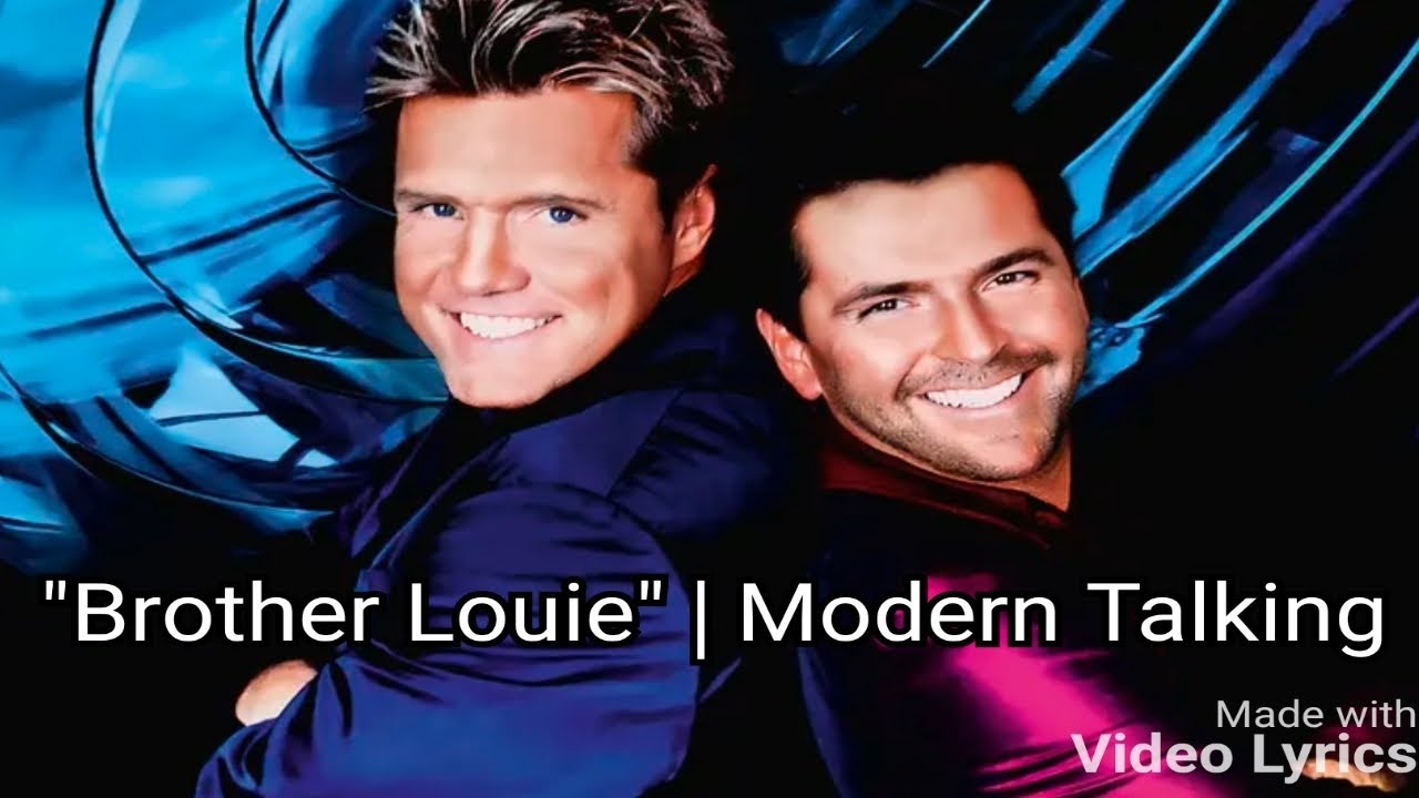 Brother Louie | Modern Talking with Lyrics - YouTube