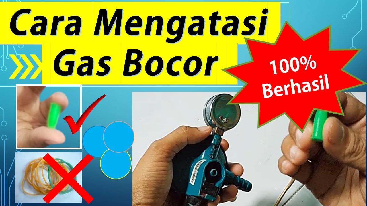 Cara Ampuh Atasi Regulator Gas Bocor - YouTube