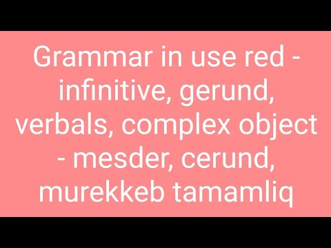 Verbals infinitive, gerund, complex object - Murphy Grammar in Use elementary