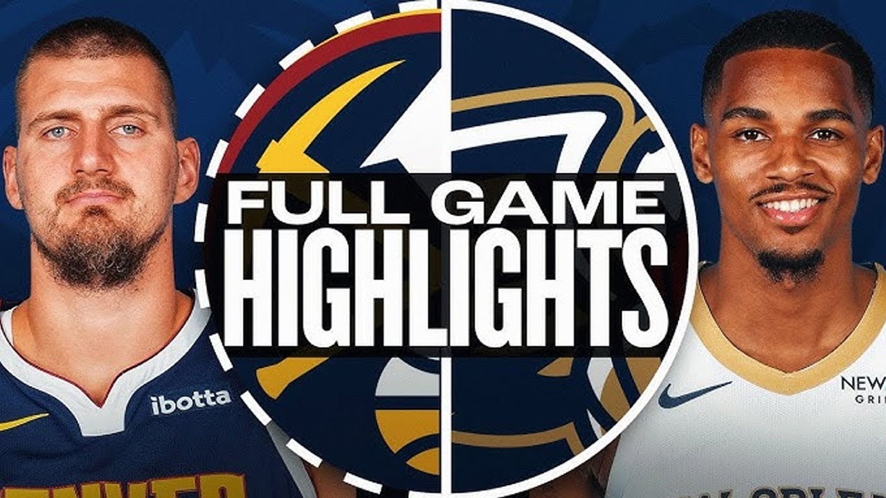 Denver Nuggets vs New Orleans Pelicans NBA TODAY Full Game / NBA ...