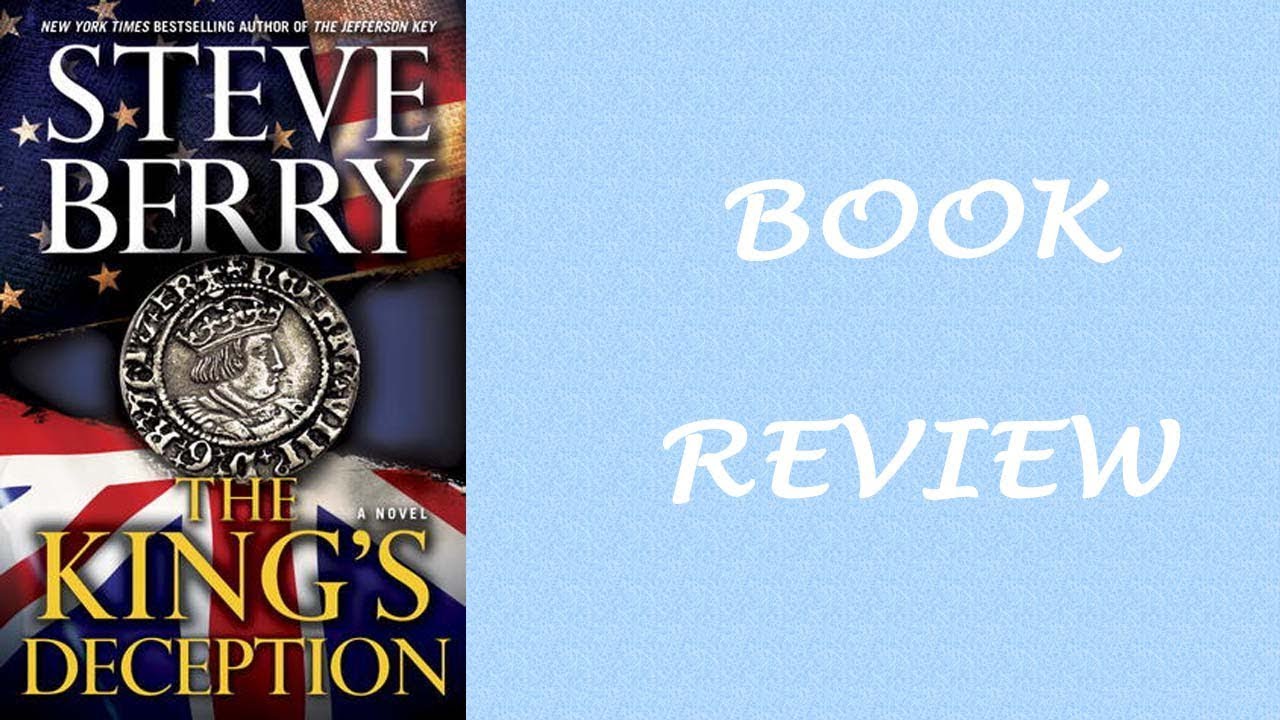 Book Review: The King's Deception by Steve Berry - YouTube