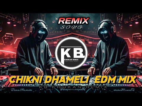 Chikni Chameli Edm Style Hindi Remix Song | Kb Khokan Remix #chikni#chameli#song  