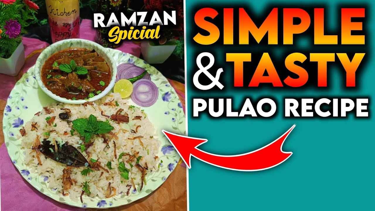"Ramzan Special Pulao | Simple & Tasty Recipe | झटपट बने स्वादिष्ट ...