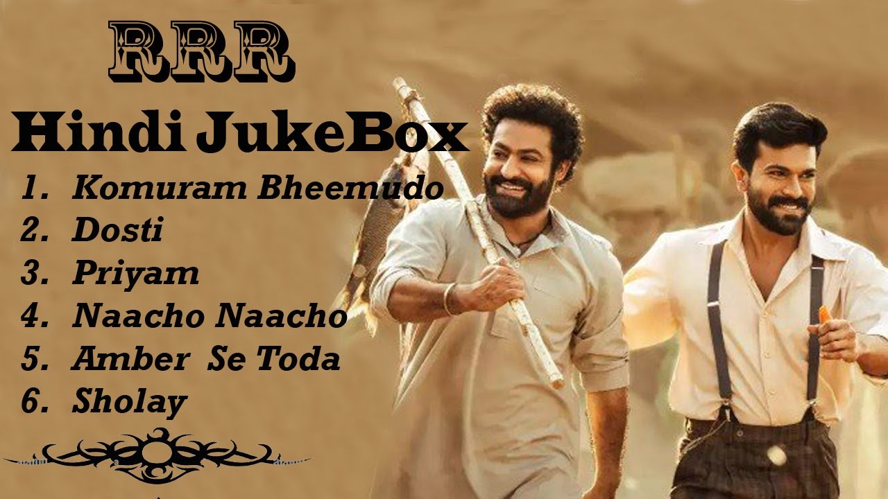RRR-Movie All Songs || Hindi Audio Jukebox || Ram Charan & Junior NTR ...