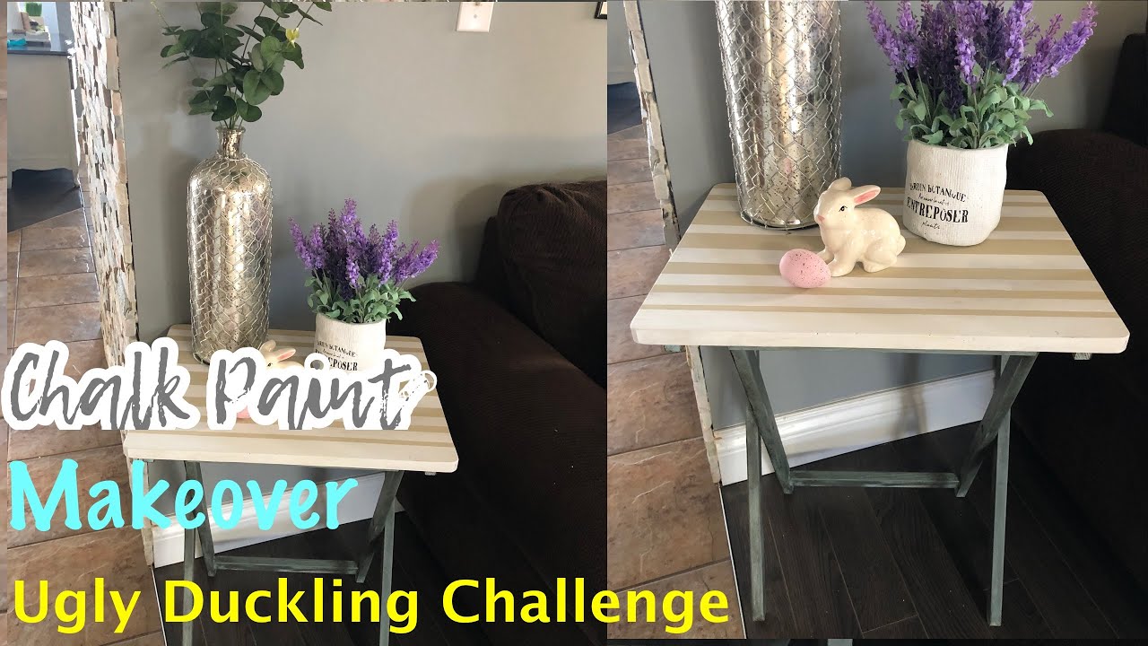 Chalk Paint Makeover | TV Tray Transformation | Ugly Duckling Challenge ...