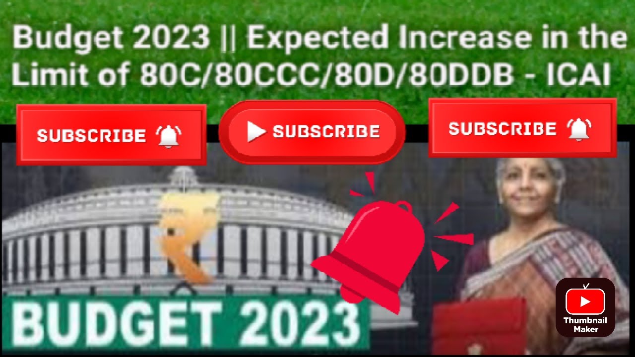 Budget 2023 || Expected Increase in the Limit of 80C/80CCC/80D/80DDB ...