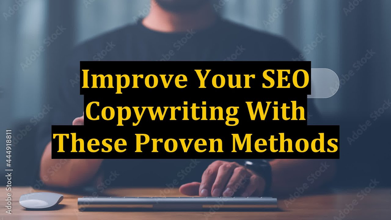Improve Your SEO Copywriting With These Proven Methods - YouTube