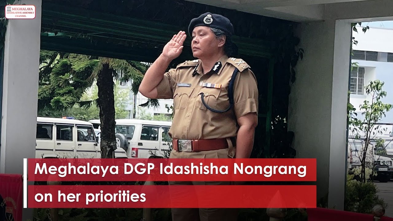 Meghalaya DGP Idashisha Nongrang on her priorities - YouTube