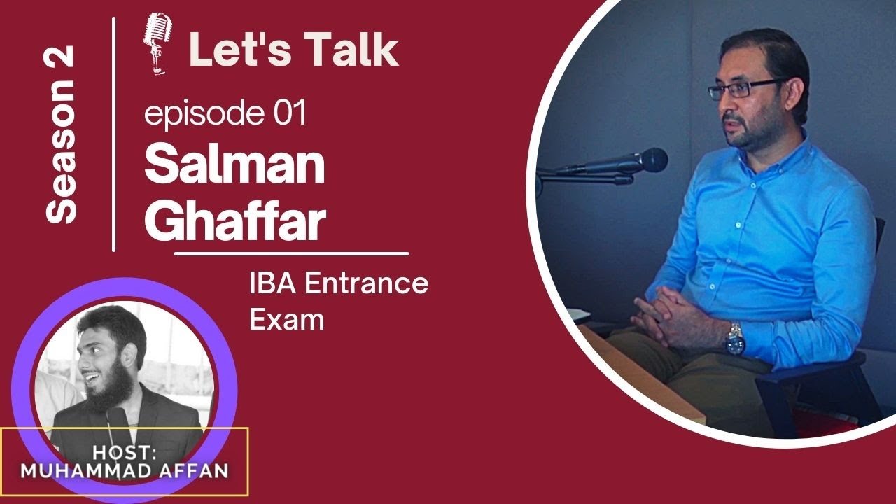 IBA Entrance Exam - Salman Ghaffar - Anees Hussain | Episode 1 | Season ...