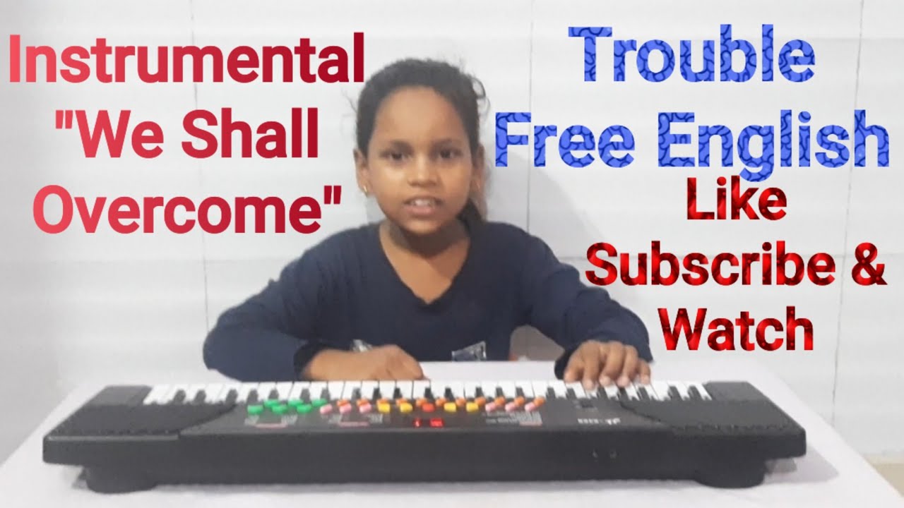 Instrumental - "We Shall Overcome" by Kavya Pandey - YouTube