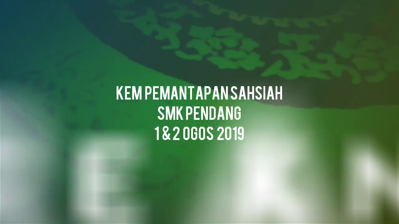 KEM PEMANTAPAN SAHSIAH SMK PENDANG - YouTube