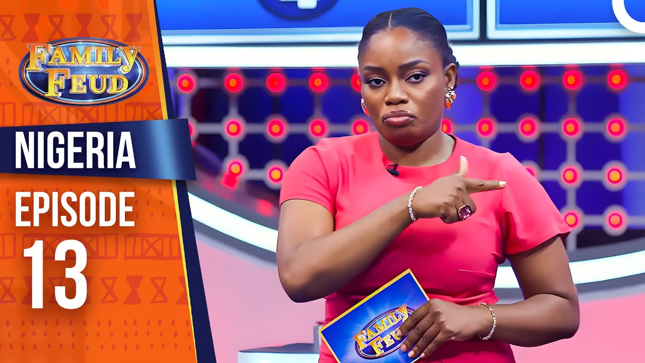 Family Feud Nigeria Season 2 Episode 13 🇳🇬 - YouTube