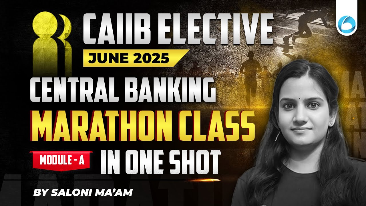 Caiib Elective CENTRAL BANKING Marathon Class - Module A | CAIIB ...