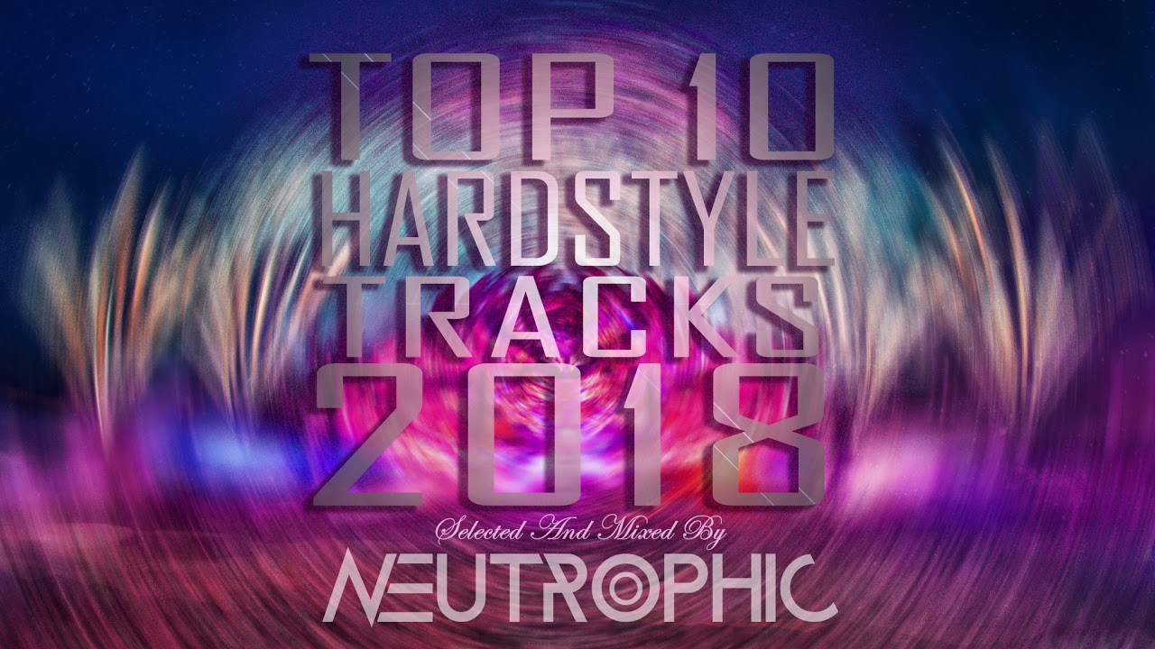 Best Hardstyle Tracks of 2018 (Top 10 Mix) - YouTube