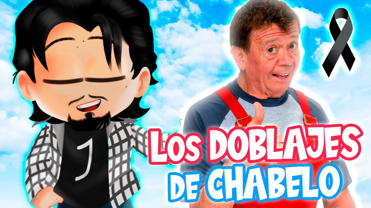 Los DOBLAJES de CHABELO - Un pequeño repaso a su vida artística - YouTube