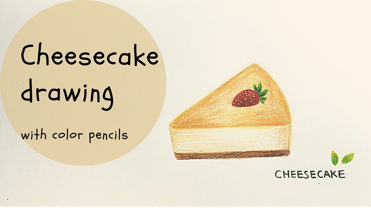 Cheesecake color pencils drawing/ 치즈케익 색연필 드로잉 - YouTube