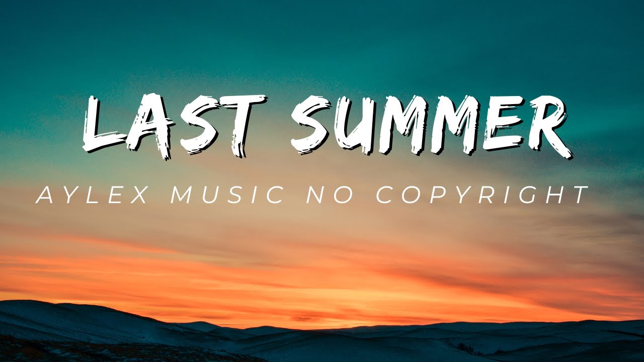 last summer song no copyright 2023 on trending # ...
