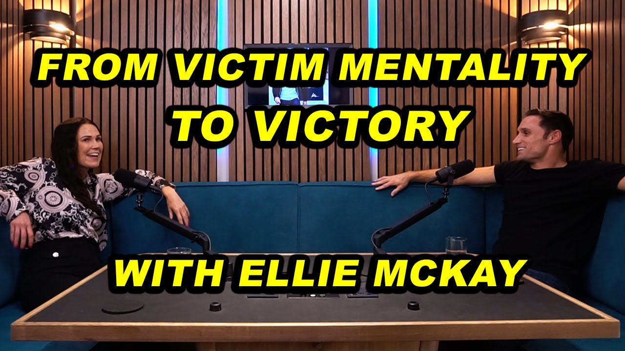 Episode 68 - From Victim Mentality to Victory with Ellie McKay - YouTube