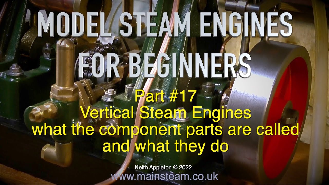 VERTICAL STEAM ENGINE COMPONENTS - MODEL STEAM ENGINES FOR BEGINNERS ...