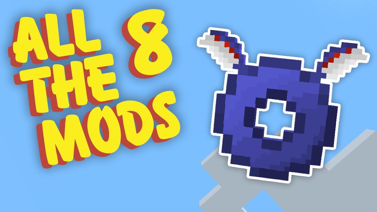 All The Mods 8 Ep. 28 Creative Flight Angel Ring - YouTube