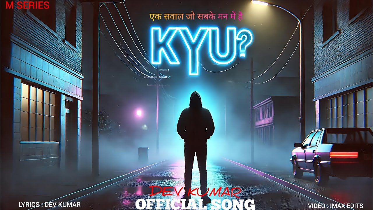 "KYU? – एक सवाल जो सबके मन में है | Prod. M SERIES | Reality of Life" #kyusong #mseries # ...