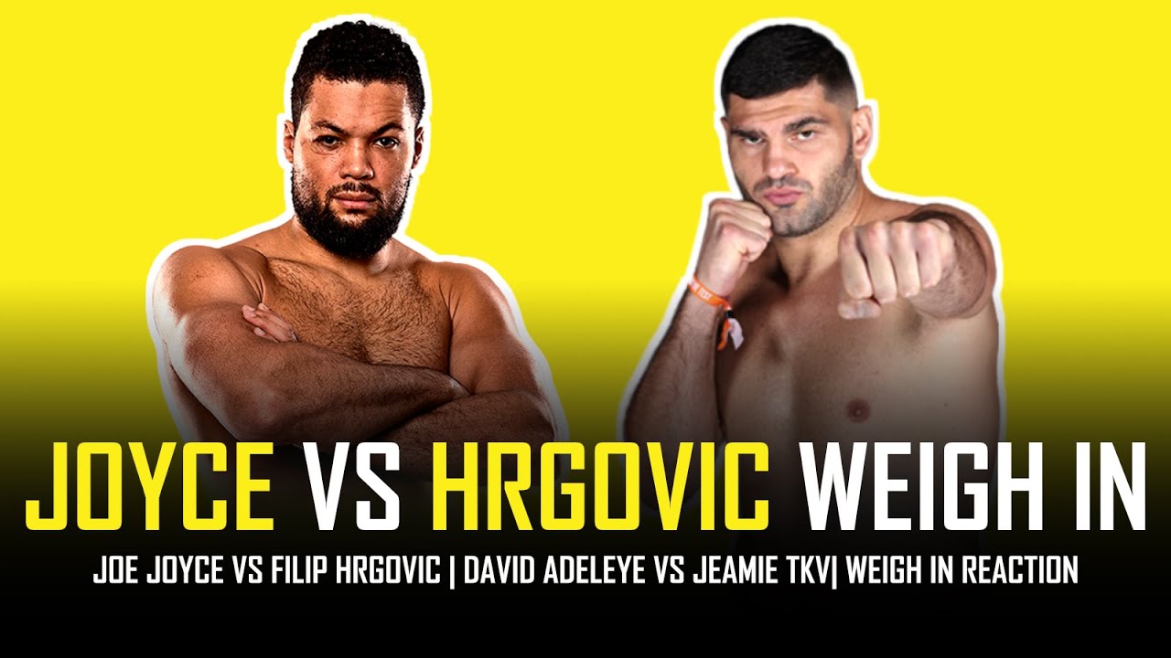 JOE JOYCE VS FILIP HRGOVIC / DAVID ADELEYE VS JEAMIE TKV - WEIGH IN REACTION - YouTube
