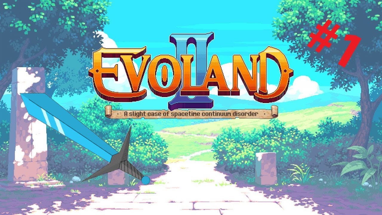 Let's Play Evoland 2 | Evoland 2 - YouTube