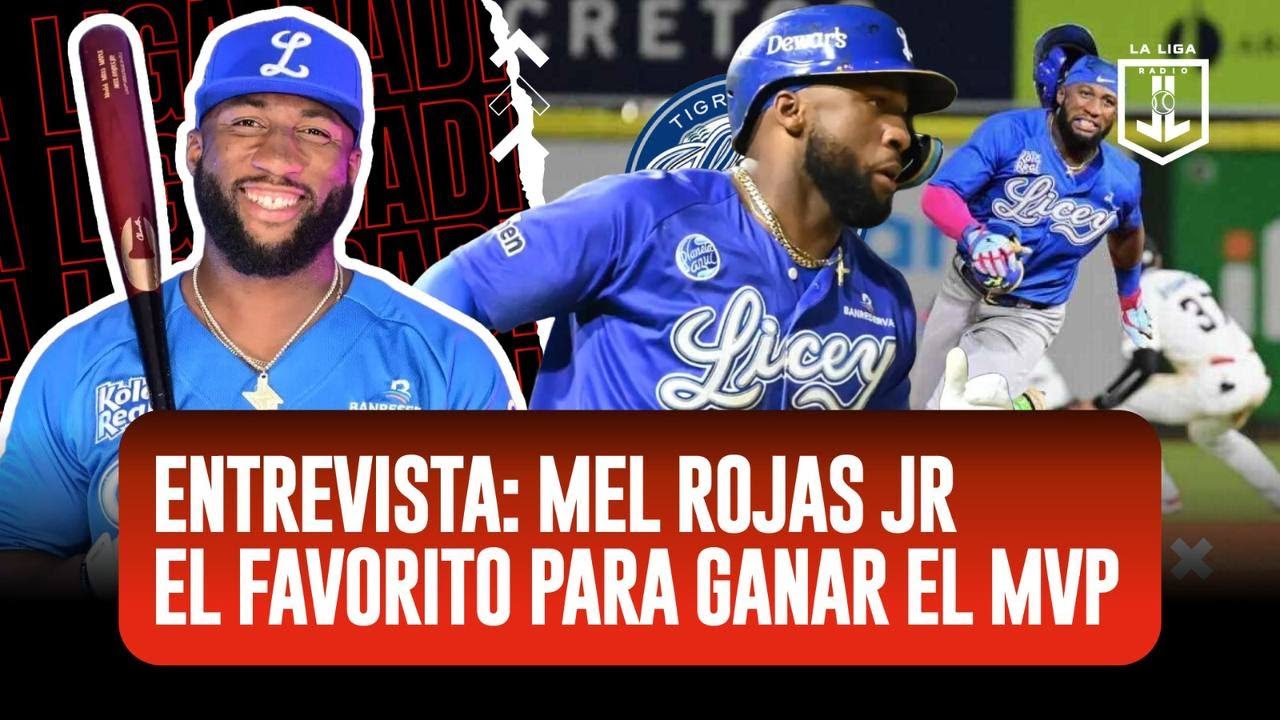 ENTREVISTA EXCLUSIVA: Mel Rojas Jr el MVP de Los Tigres del Licey - YouTube