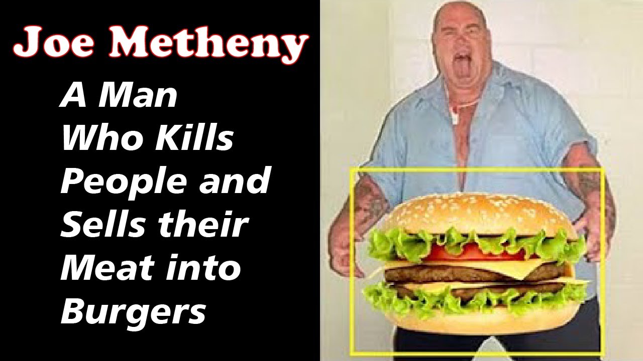 A man who Kills People and makes them into Burgers and Sells them ...