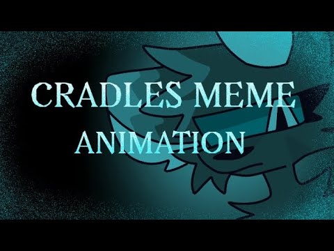 •CRADLES•||ANIMATION MEME|| - YouTube