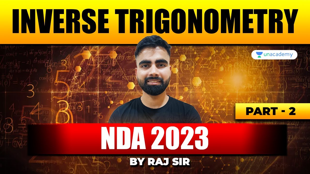 NDA 2 2023 | Inverse Trigonometry - Part 2 | NDA Maths | Unacademy ...