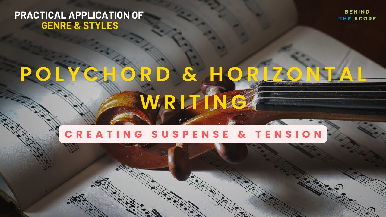 Creating Suspense and Tension with Polychords and Horizontal Writing Techniques - YouTube