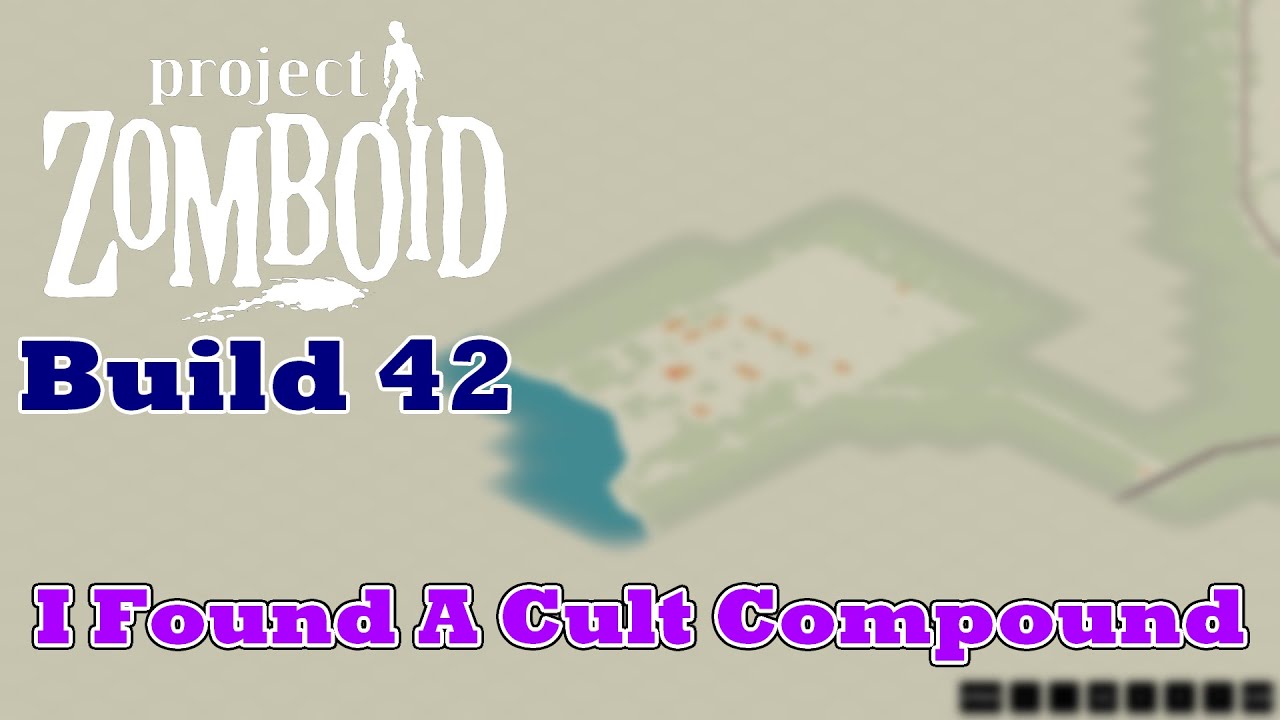 I Found A Cultist Compound In Project Zomboid Build 42 - Location ...