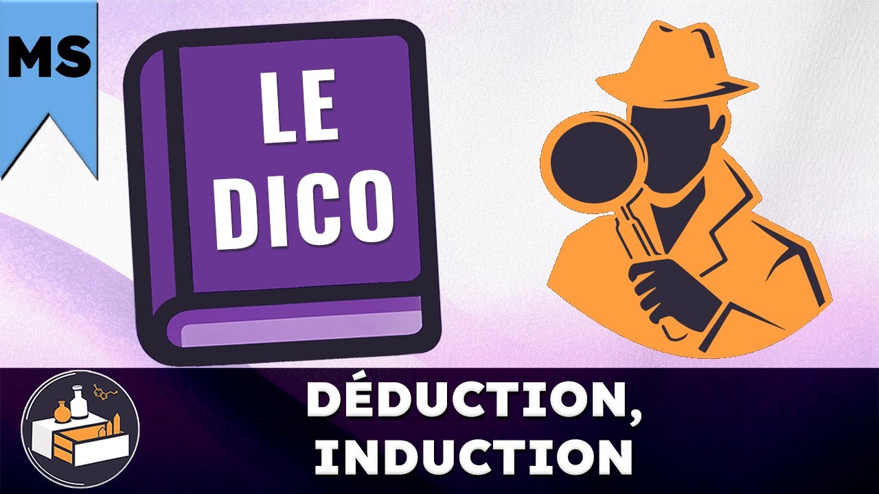 Déduction, induction & abduction - Le Dico - YouTube