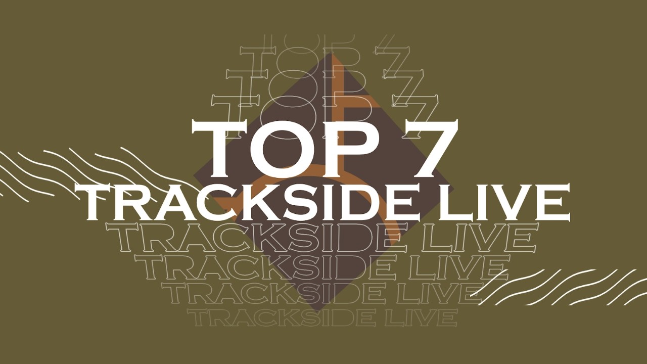 Top 7: Counting Down Last Week's Best Trackside Live Moments - YouTube