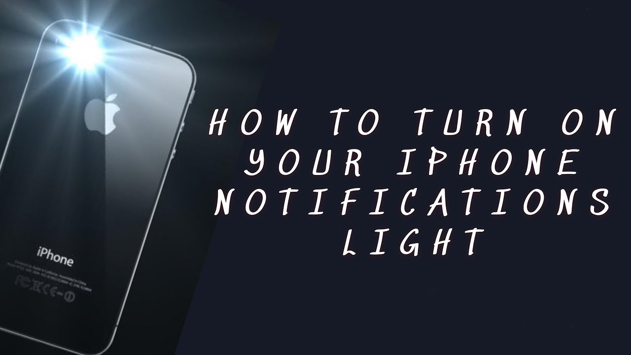 HOW TO TURN ON YOUR IPHONE NOTIFICATION LIGHT - YouTube