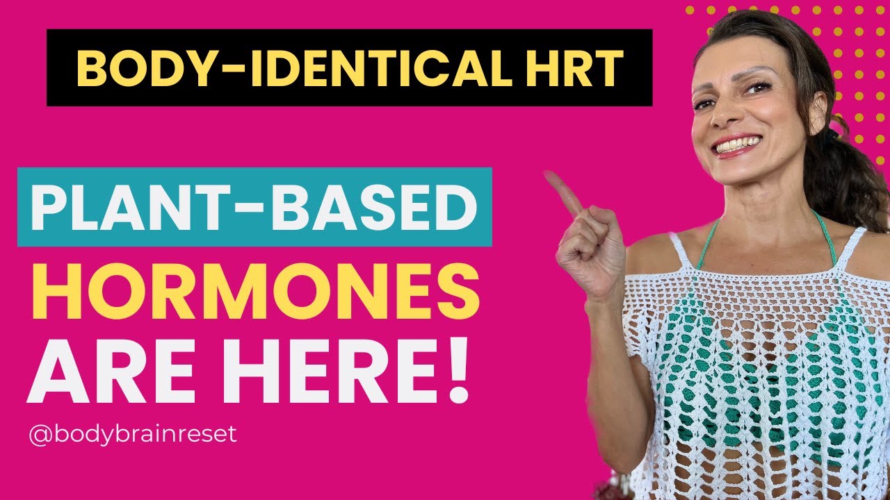 Body-Identical HRT Explained (Plant-Based Hormones Are Here!) - YouTube