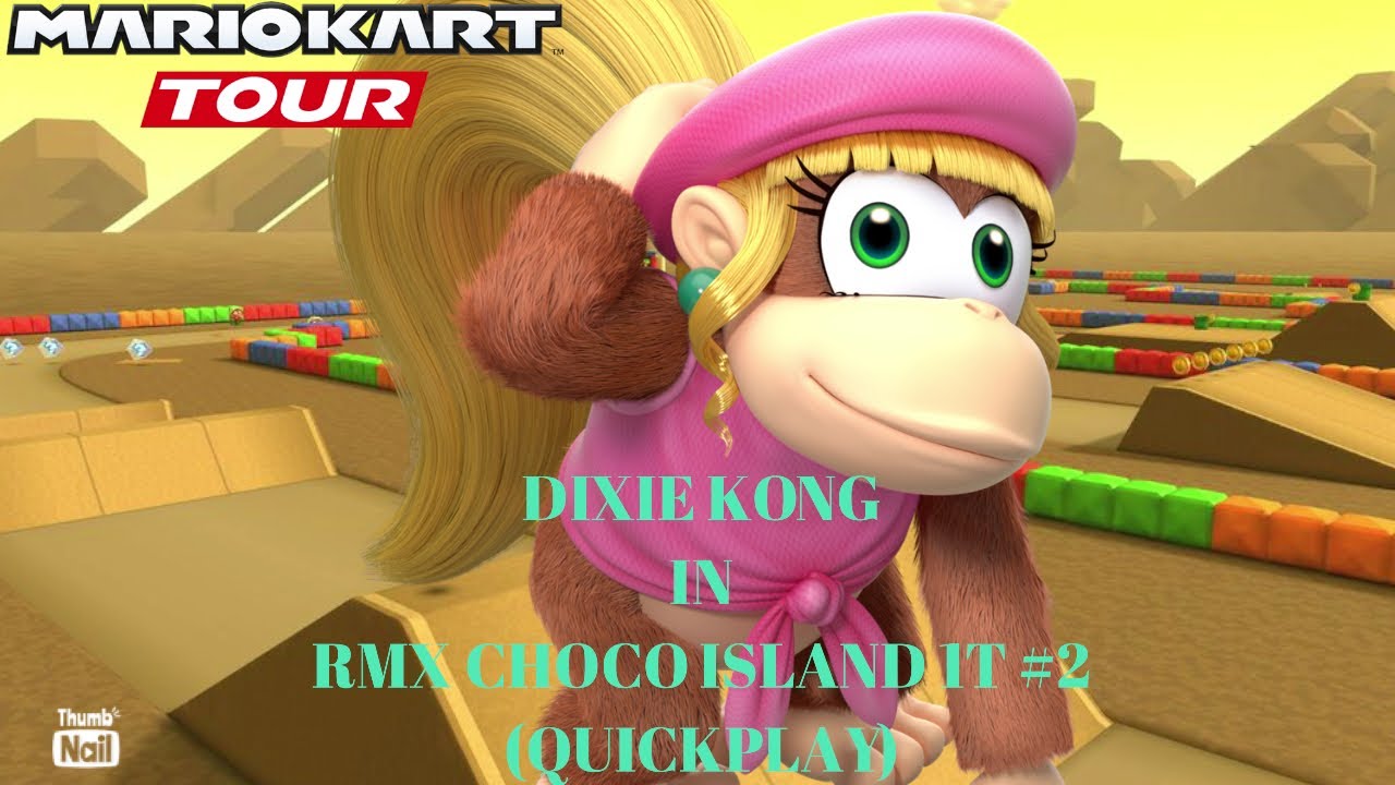 Mario Kart Tour - Dixie Kong in RMX Choco Island 1T #2 (Quickplay ...
