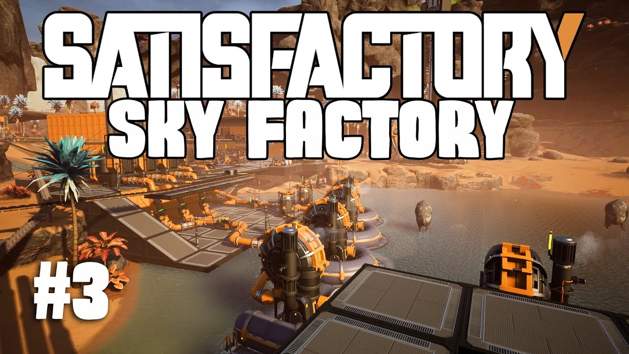 Highest Point Map Expansion Sky Factory | Satisfactory - YouTube