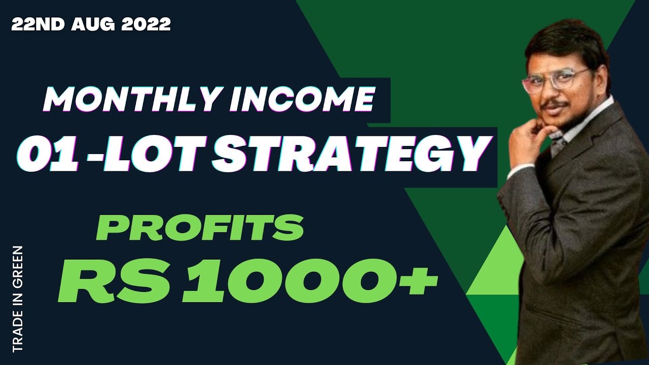 Monthly Income Strategy | 18th Aug 2022 | Live Trading Profit 1000 ...