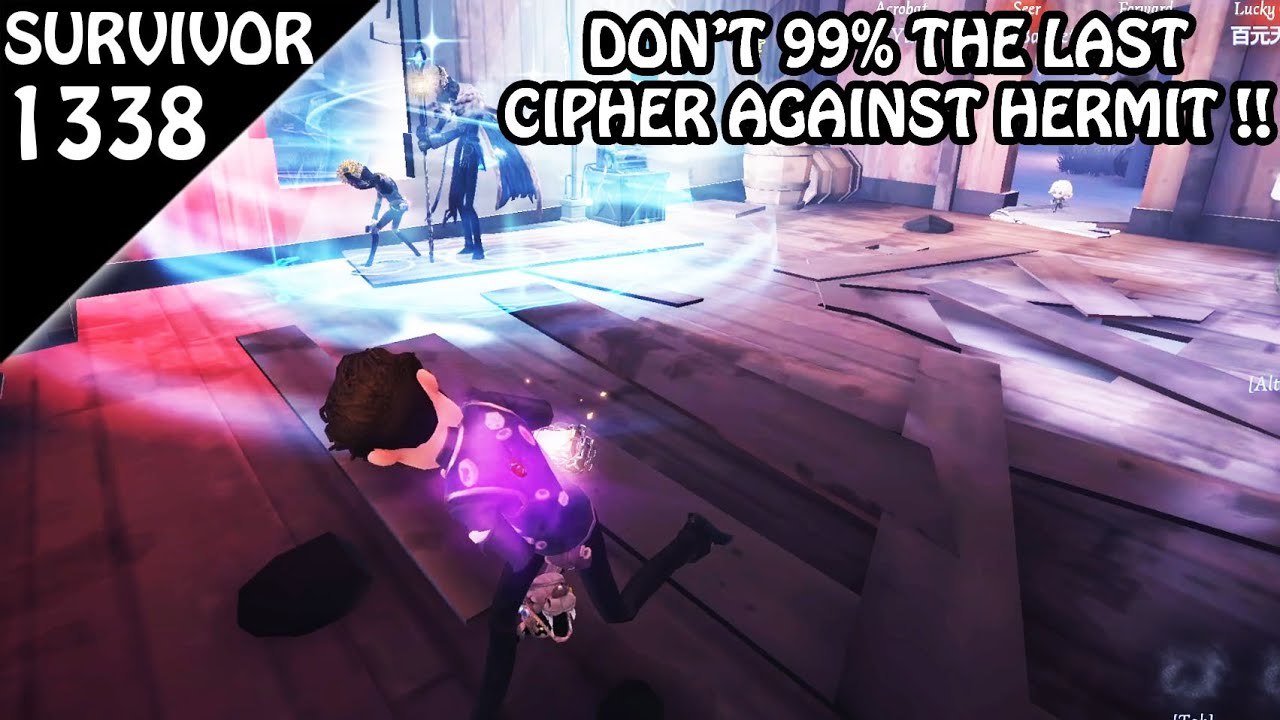 Don't 99% the last cipher against hermit - Survivor Rank #1338 (Identity v) - YouTube