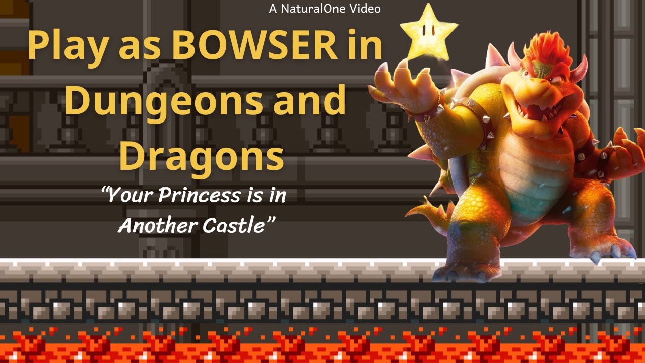 How to Play as BOWSER in Dungeons and Dragons (A Mario 5e Build) - YouTube