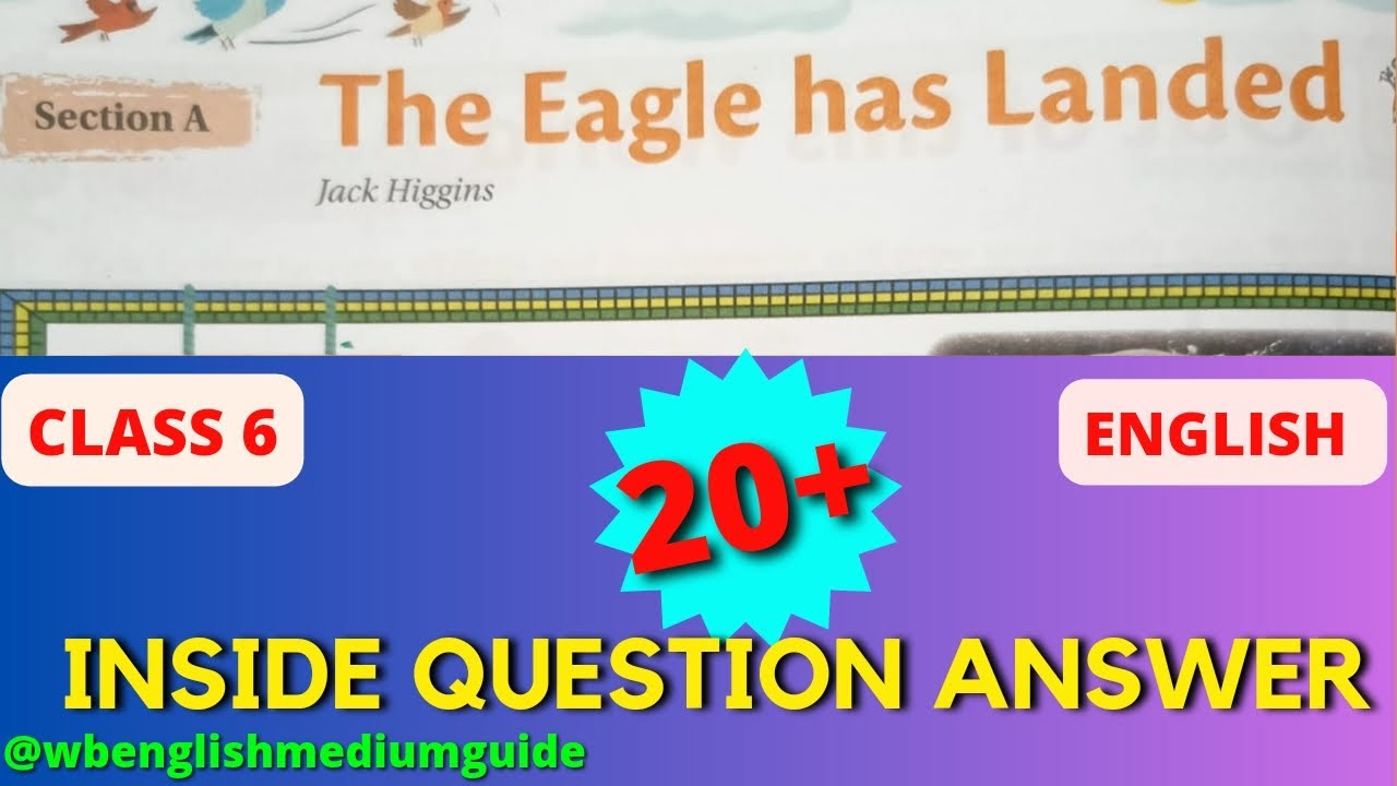 The Eagle Has Landed Inside Question Answer Class 6 English - YouTube