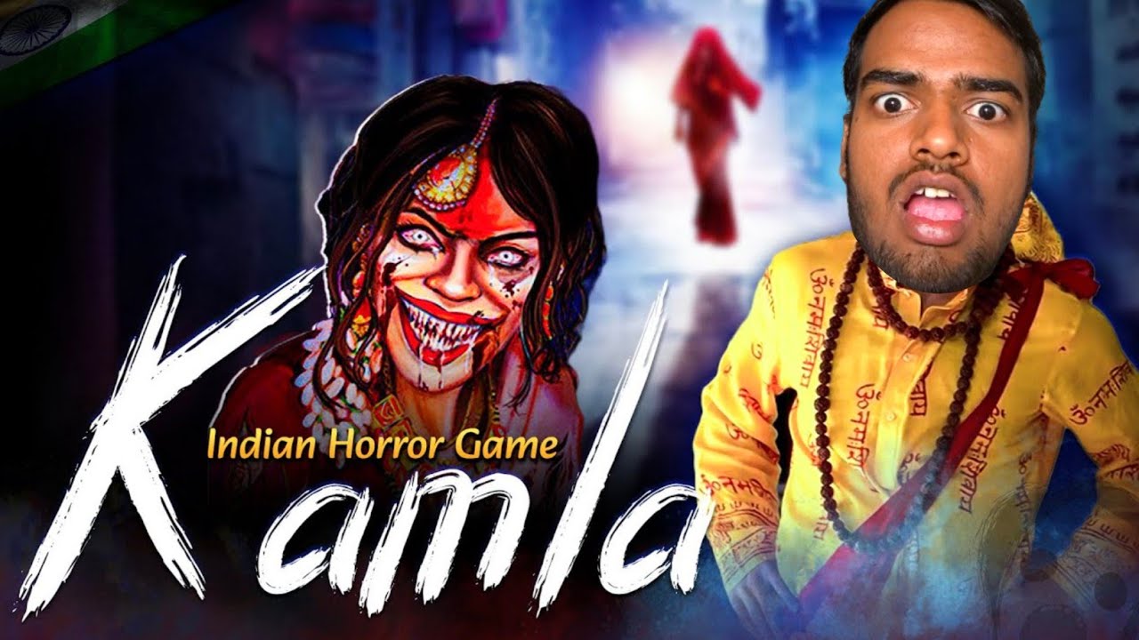 KAMLA - INDIAN HORROR GAME - EXTREMELY SCARY | KAMLA GAMEPLAY - YouTube