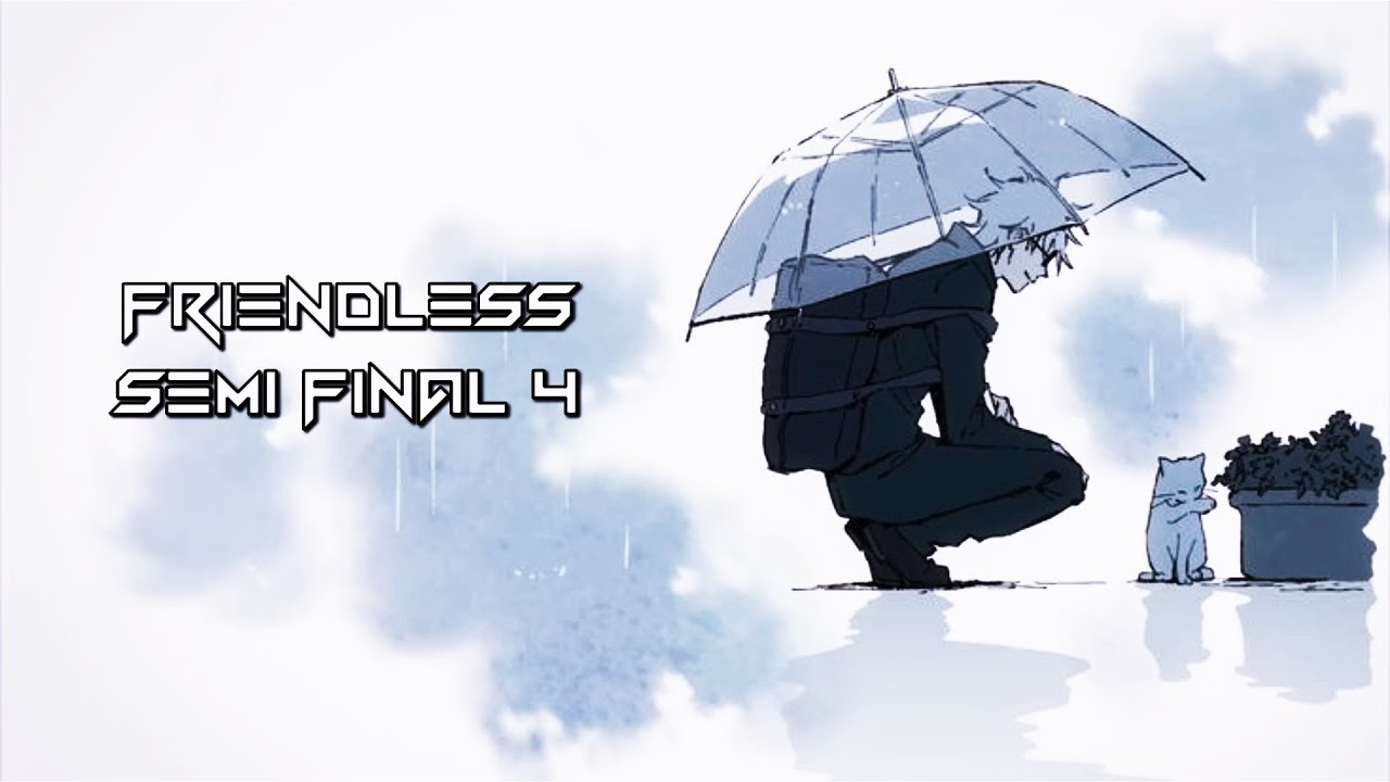 Friendless Semi final 4 - YouTube